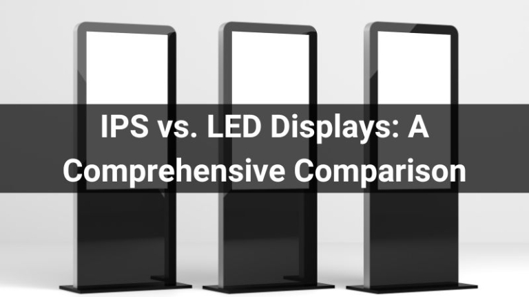 IPS vs. LED Displays: A Comprehensive Comparison - Dazzview LED ...